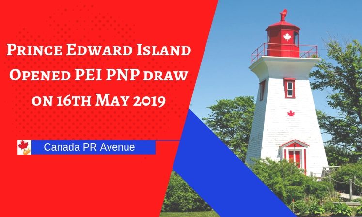 PEI PNP Draw 16th May 2019- 104 ITAs issued by Prince Edward Island ...